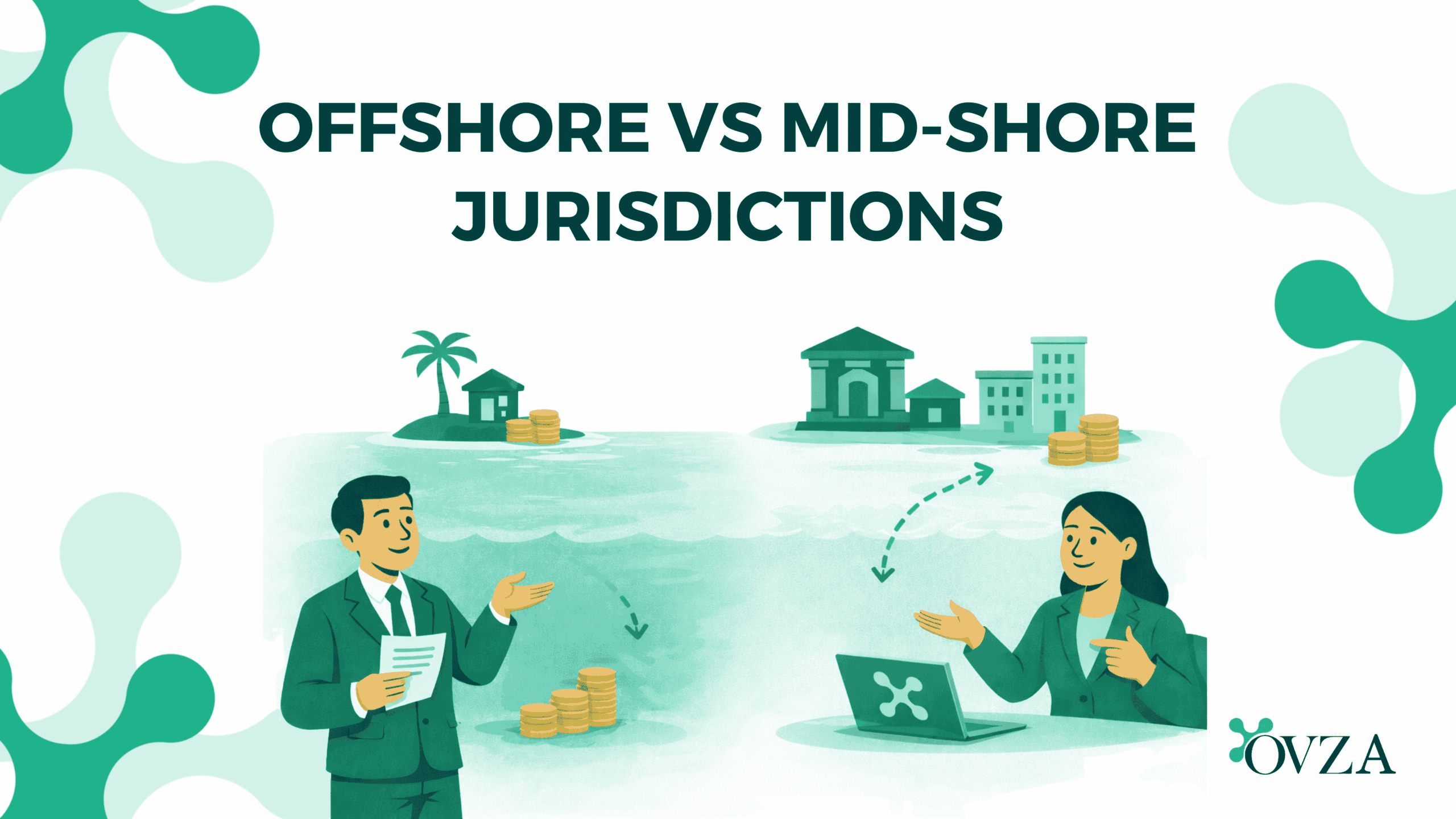Offshore vs Mid-Shore Jurisdictions